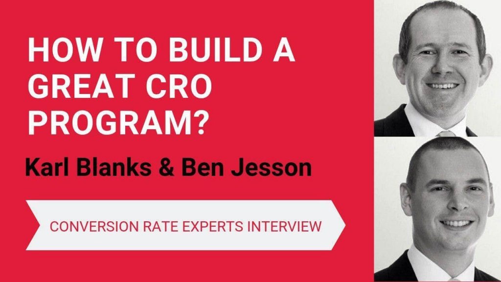 How-to-build-a-great-CRO-program-Karl-Blanks-and-Ben-Jesson-Conversion ...