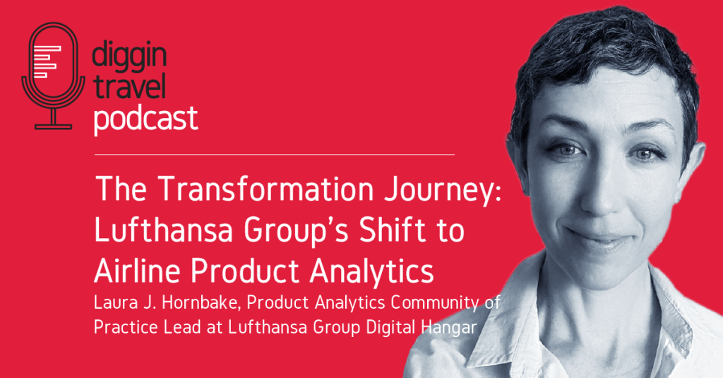 The Transformation Journey: Lufthansa Group’s Shift to Airline Product Analytics - diggintravel.com